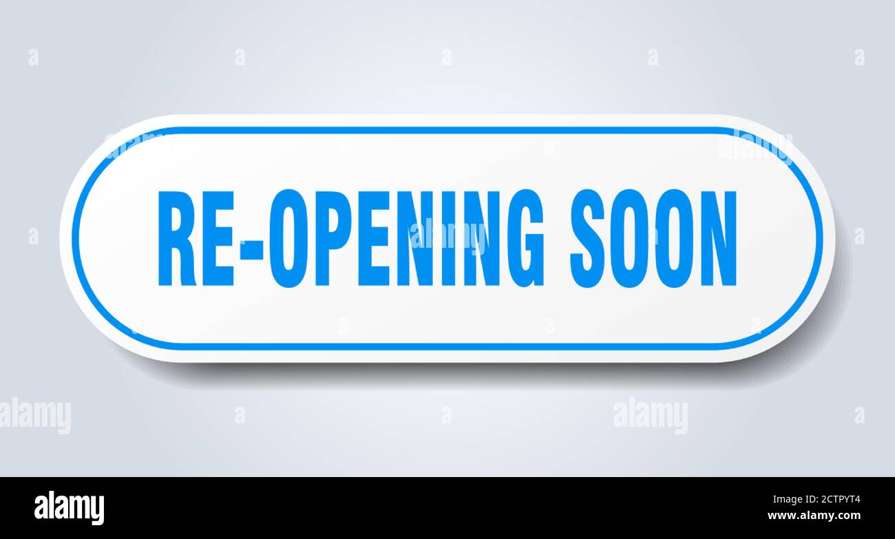 re-opening soon sign. rounded isolated sticker. white button Stock ...