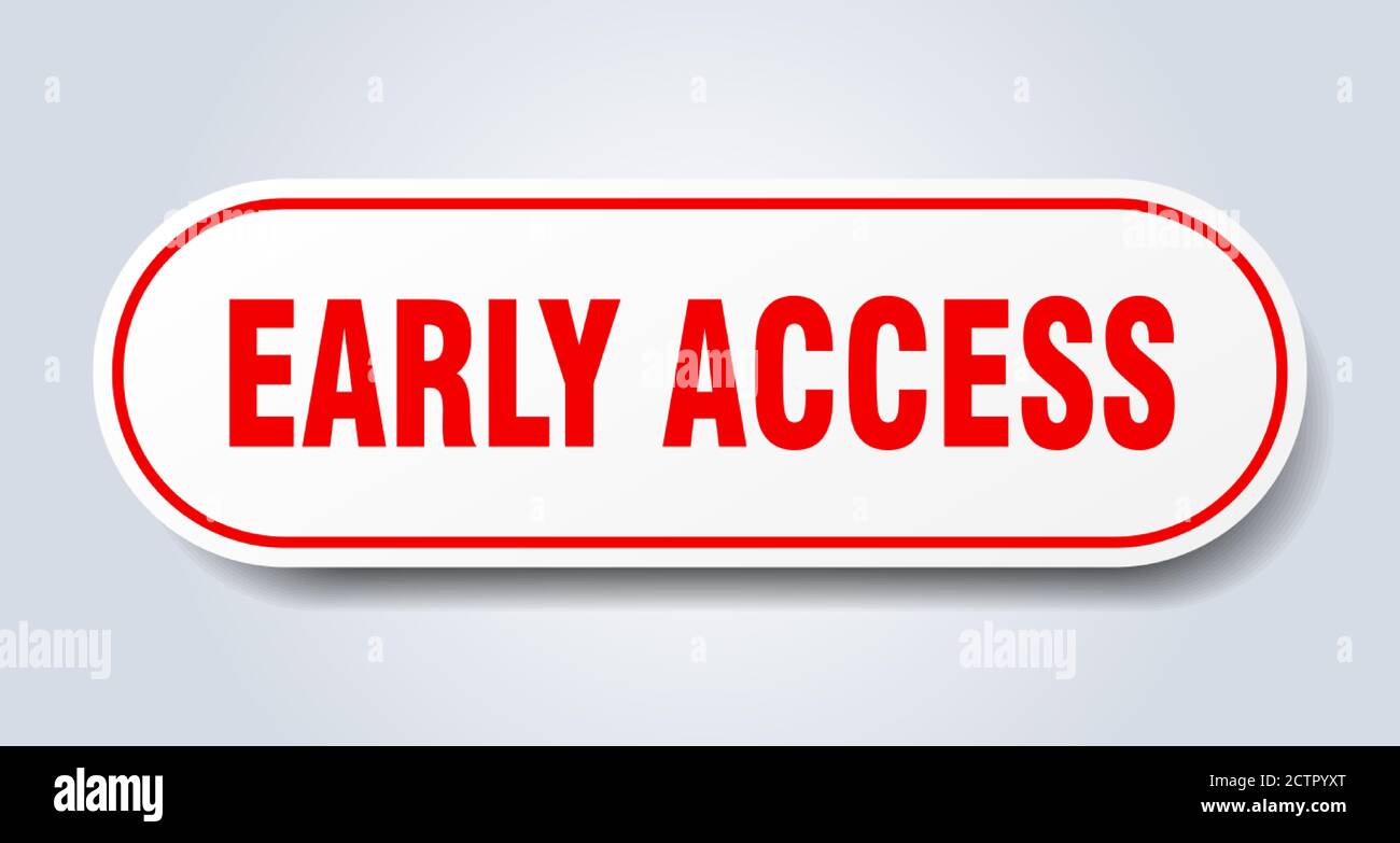 early access sign. rounded isolated sticker. white button Stock Vector ...