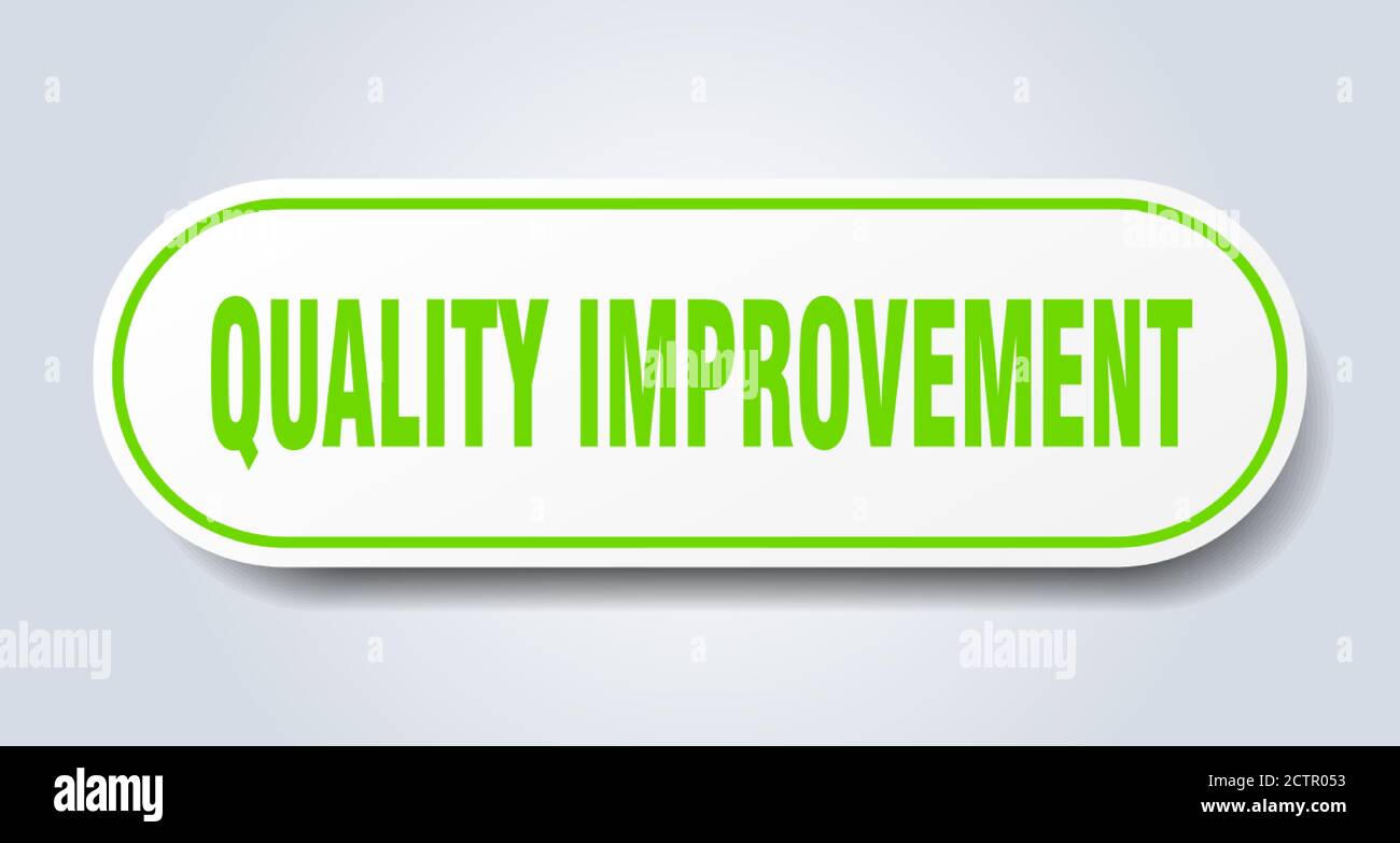 quality improvement sign. rounded isolated sticker. white button Stock ...