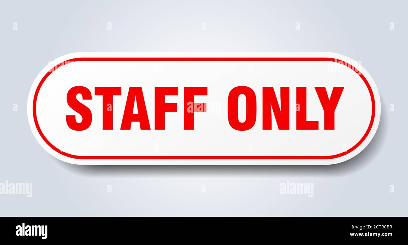 staff only sign. rounded isolated sticker. white button Stock Vector ...