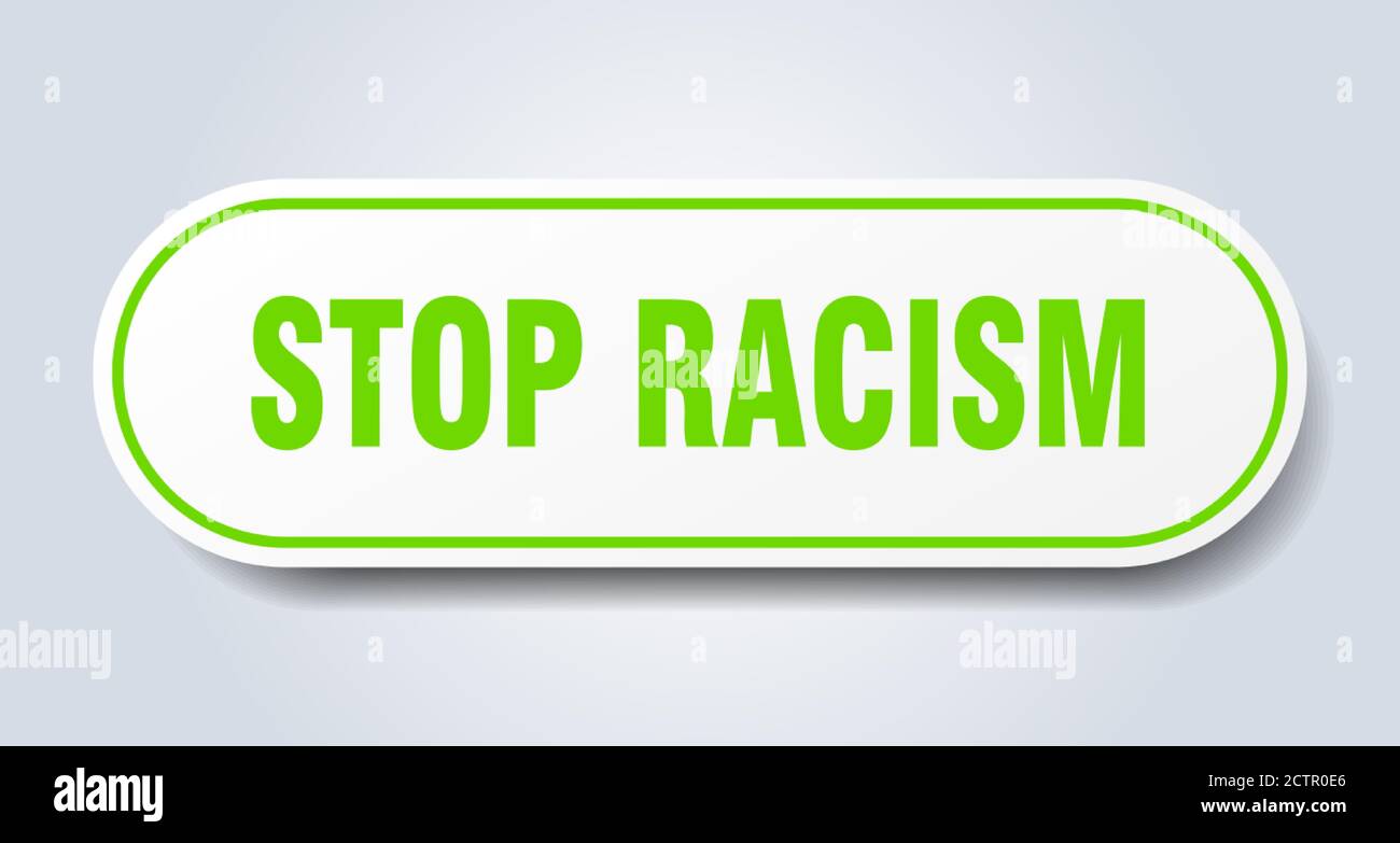 stop racism sign. rounded isolated sticker. white button Stock Vector ...