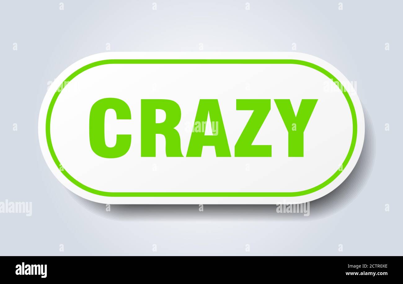 crazy sign. rounded isolated sticker. white button Stock Vector Image ...