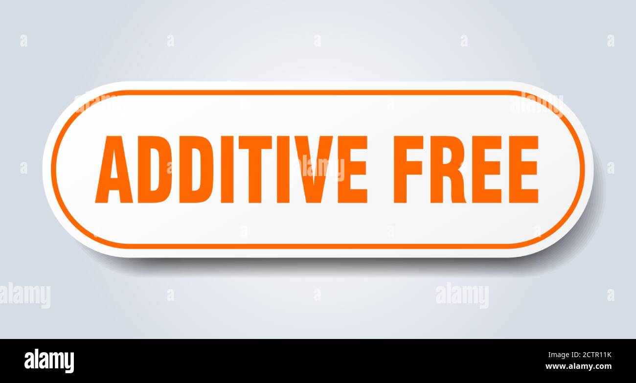 additive free sign. rounded isolated sticker. white button Stock Vector ...