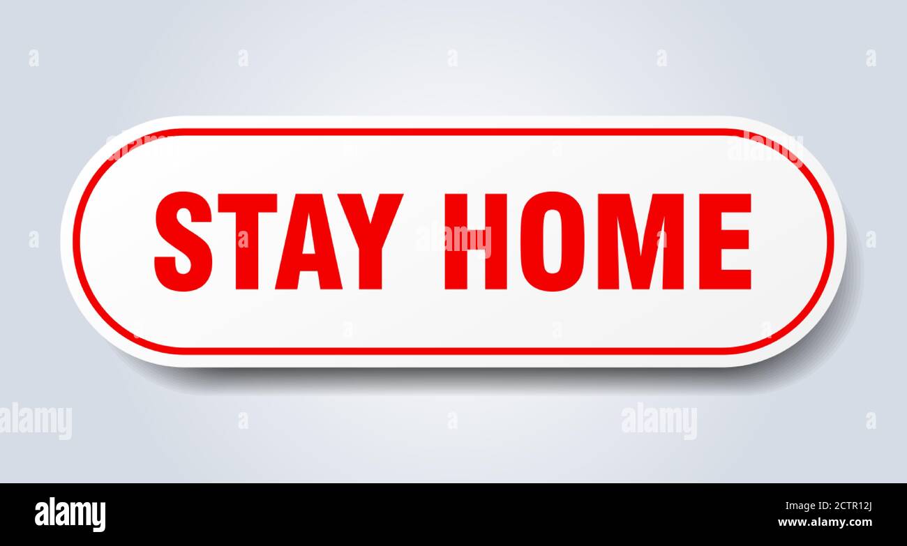 stay home sign. rounded isolated sticker. white button Stock Vector ...