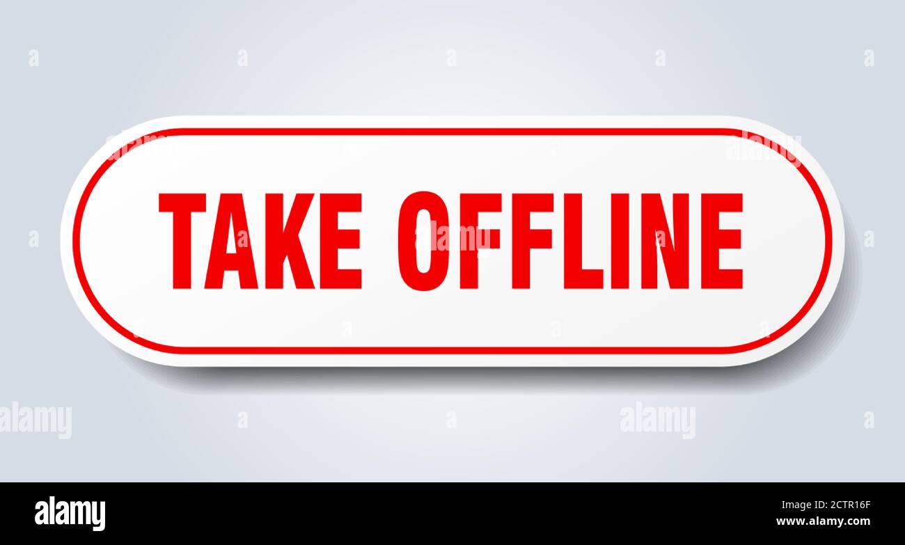 take offline sign. rounded isolated sticker. white button Stock Vector ...