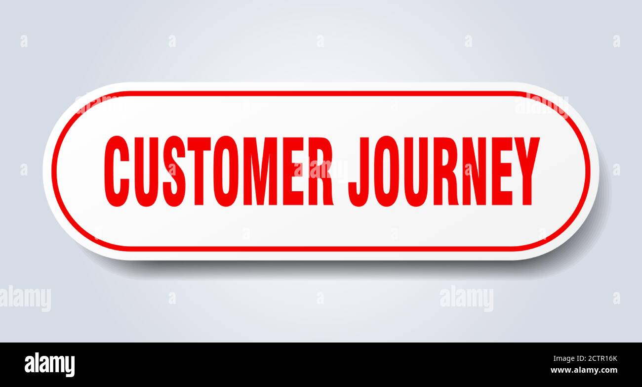 customer journey sign. rounded isolated sticker. white button Stock ...