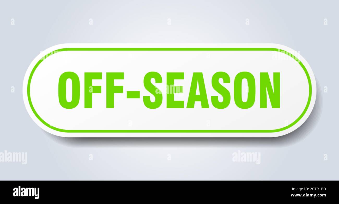 off-season sign. rounded isolated sticker. white button Stock Vector ...