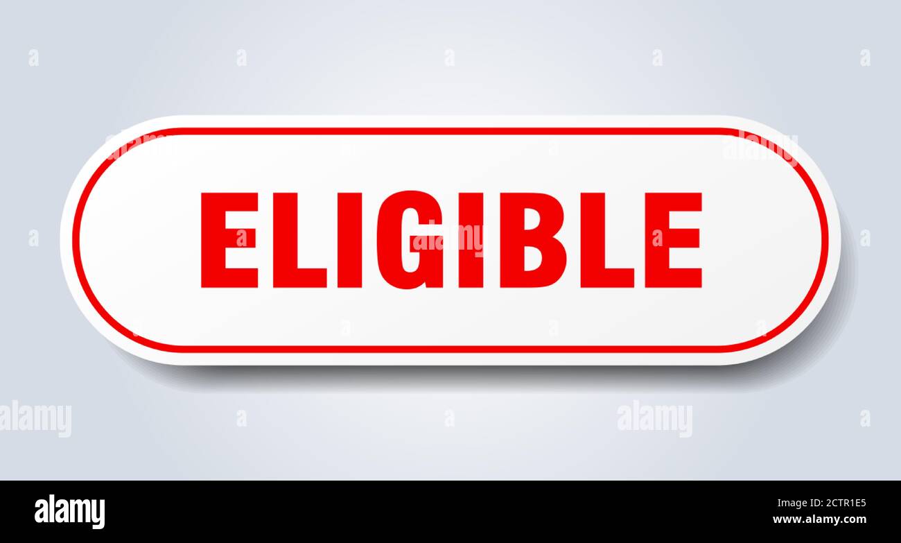eligible sign. rounded isolated sticker. white button Stock Vector ...