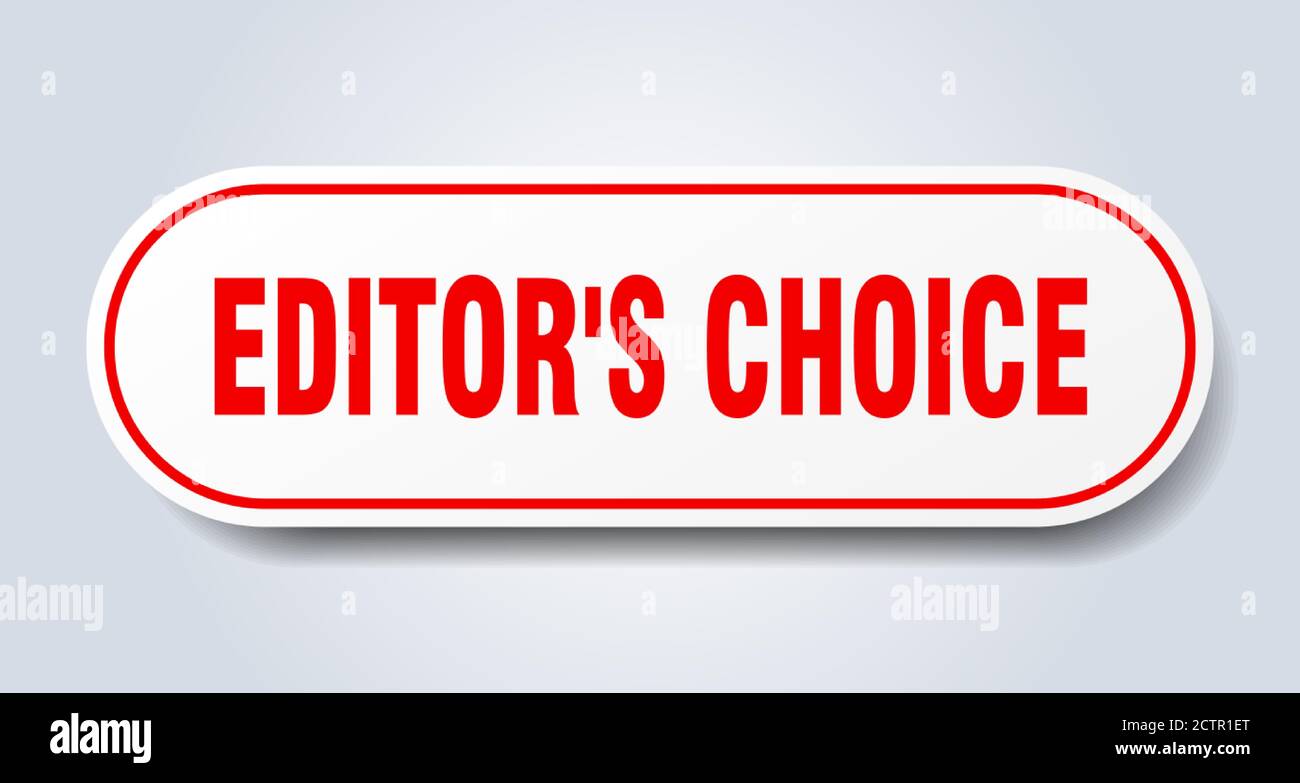 editor's choice sign. rounded isolated sticker. white button Stock ...