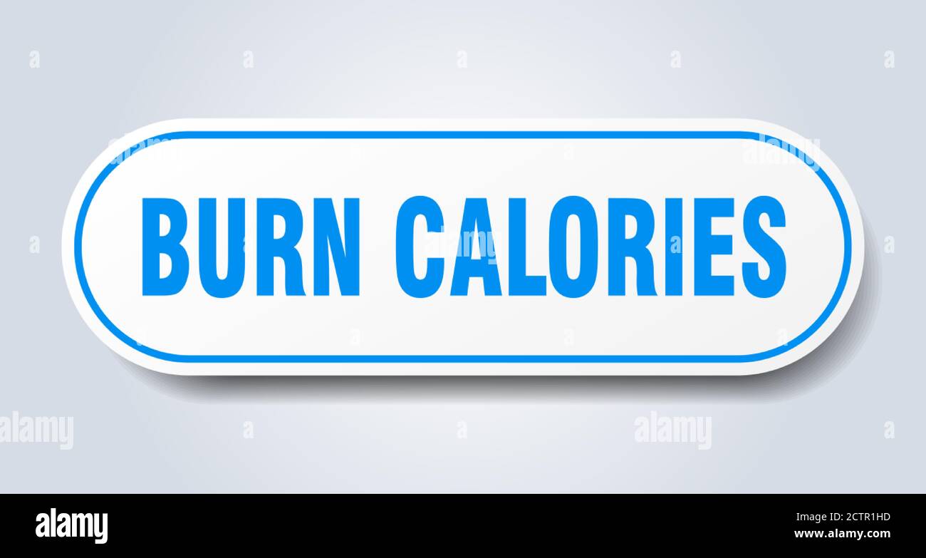 burn calories sign. rounded isolated sticker. white button Stock Vector ...