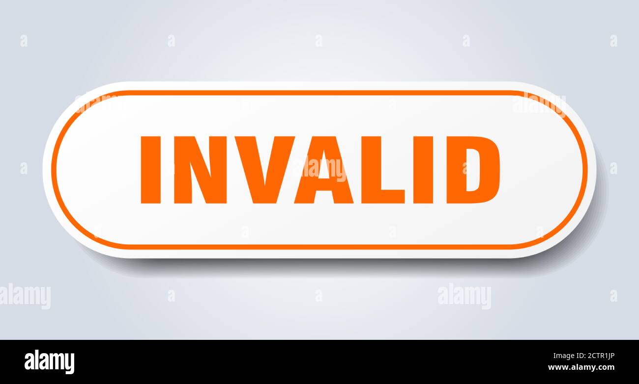 invalid sign. rounded isolated sticker. white button Stock Vector Image ...