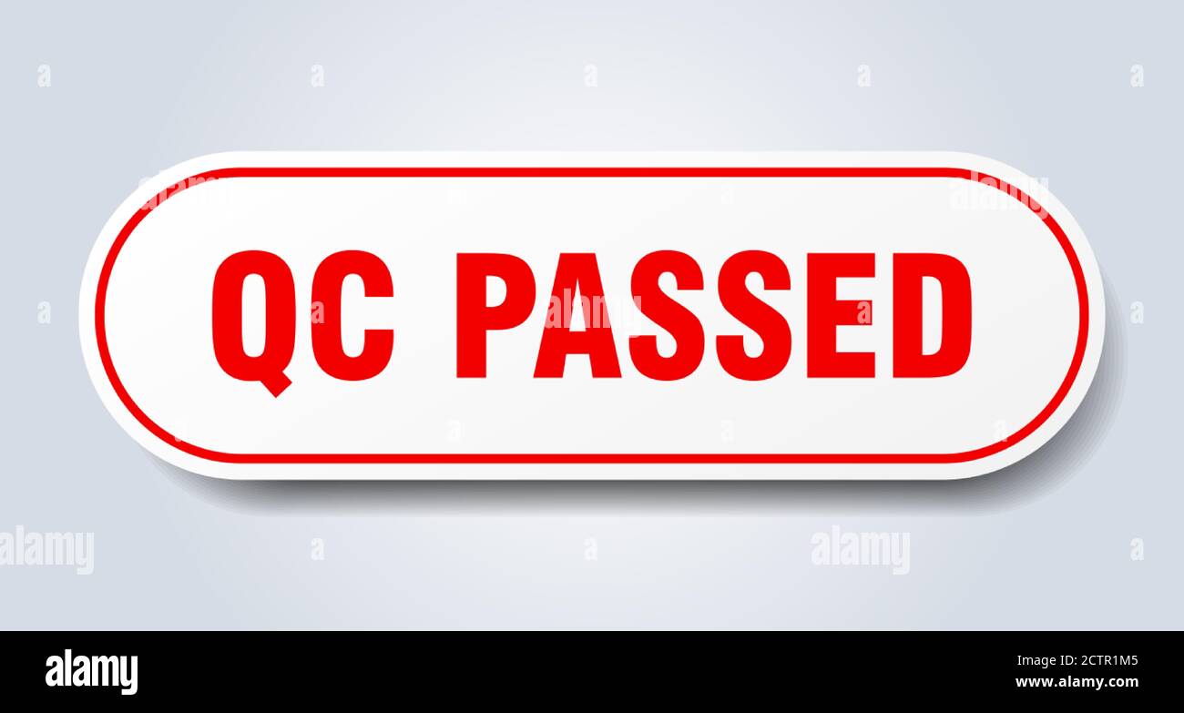 qc passed sign. rounded isolated sticker. white button Stock Vector ...