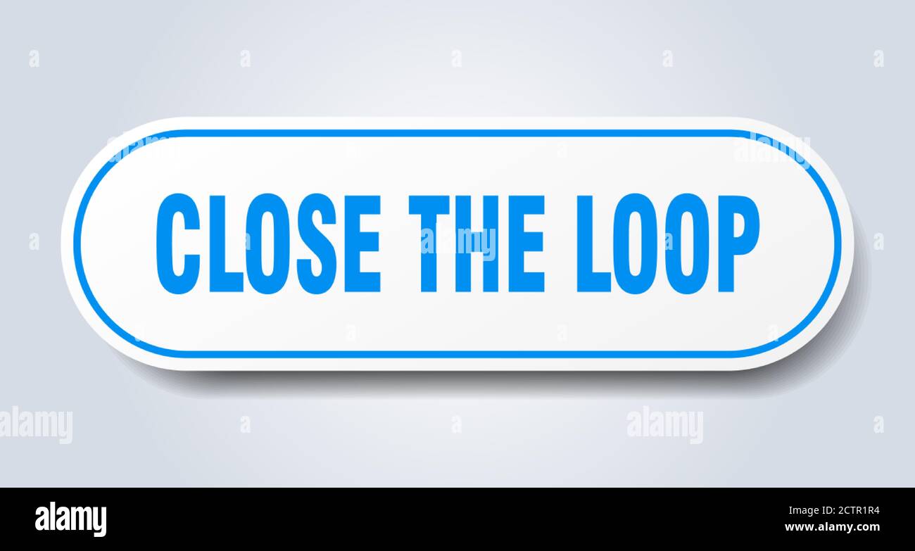 close the loop sign. rounded isolated sticker. white button Stock ...