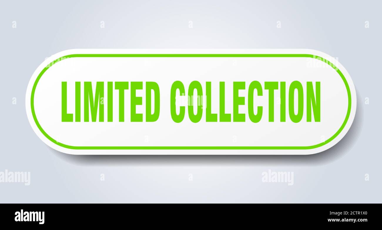 limited collection sign. rounded isolated sticker. white button Stock ...