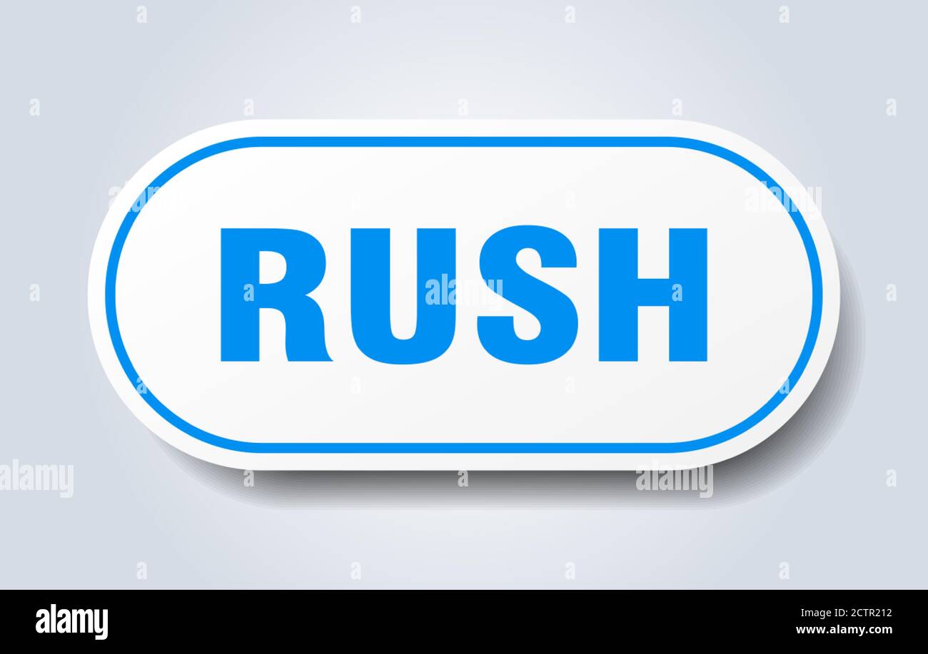 rush sign. rounded isolated sticker. white button Stock Vector Image ...