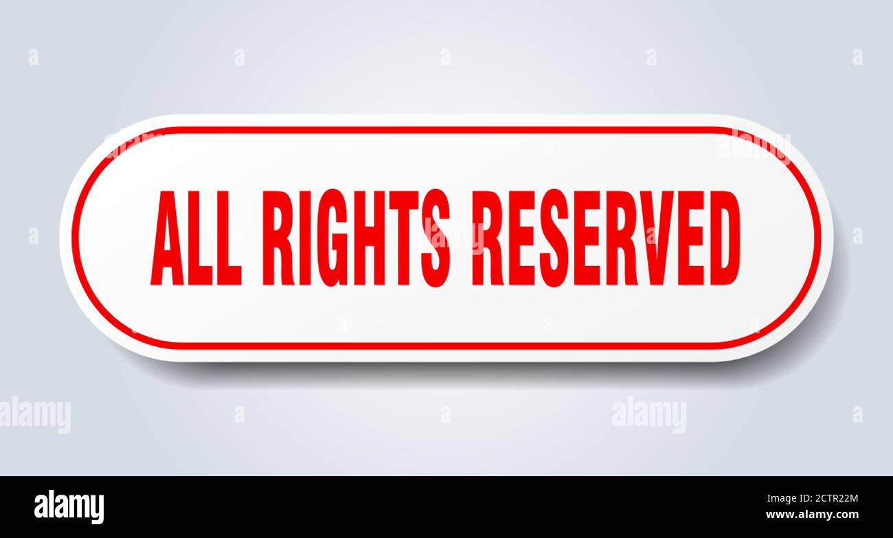 all rights reserved sign. rounded isolated sticker. white button Stock ...