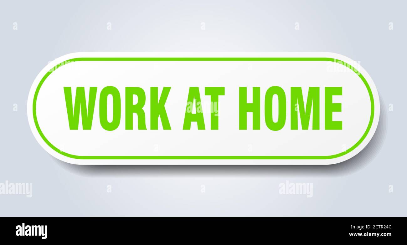 work at home sign. rounded isolated sticker. white button Stock Vector ...