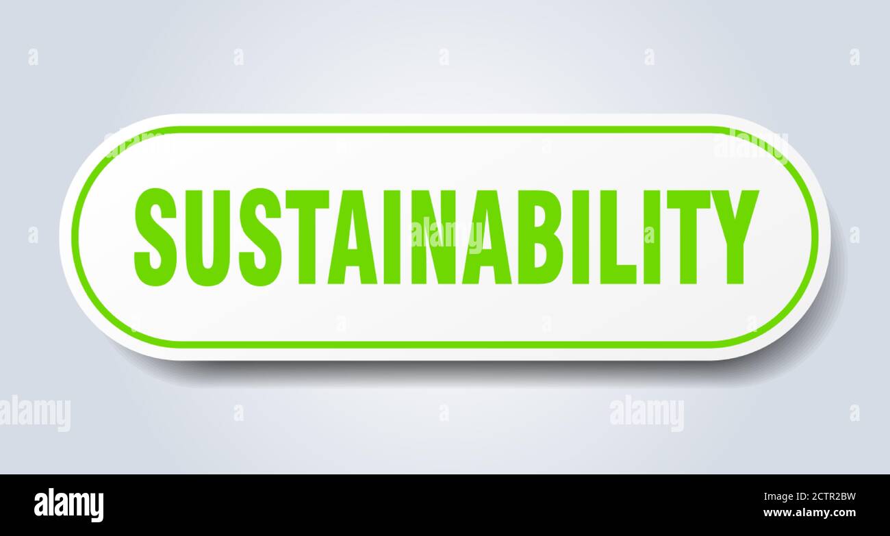 sustainability sign. rounded isolated sticker. white button Stock ...