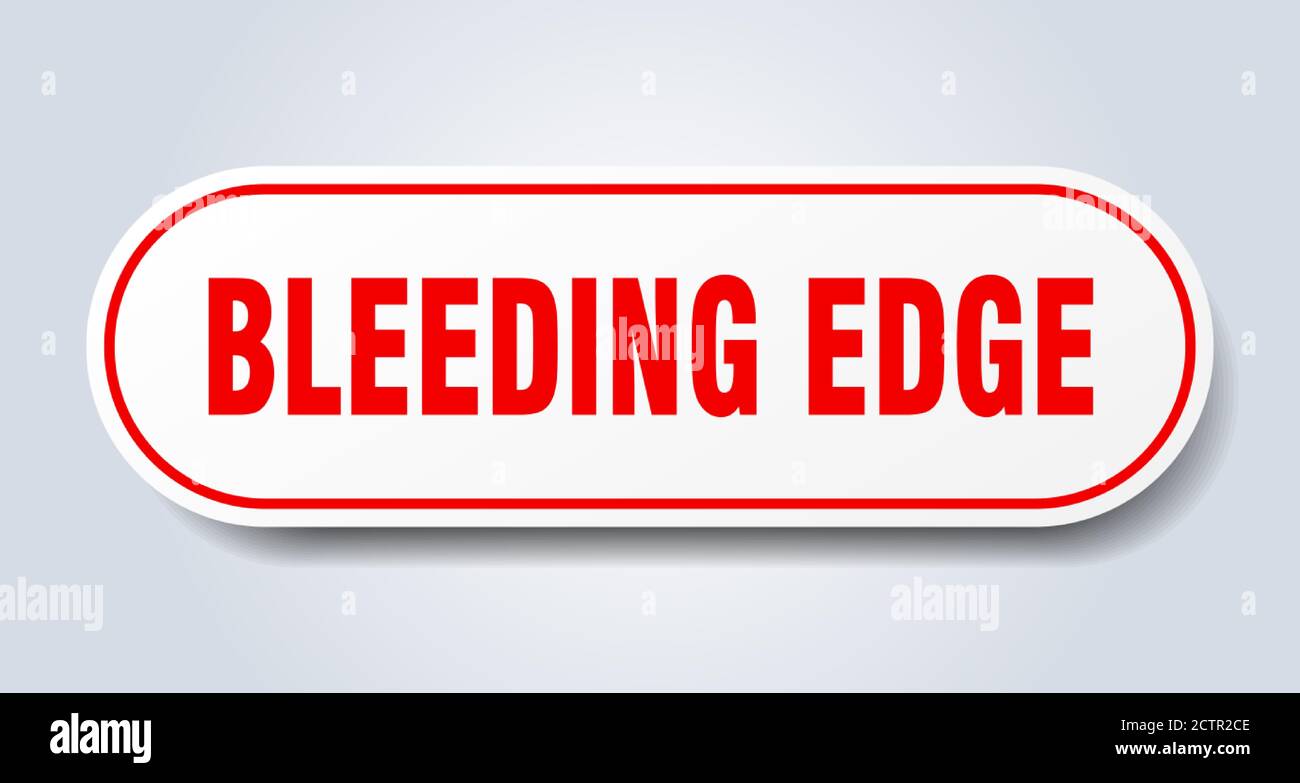 bleeding edge sign. rounded isolated sticker. white button Stock Vector ...