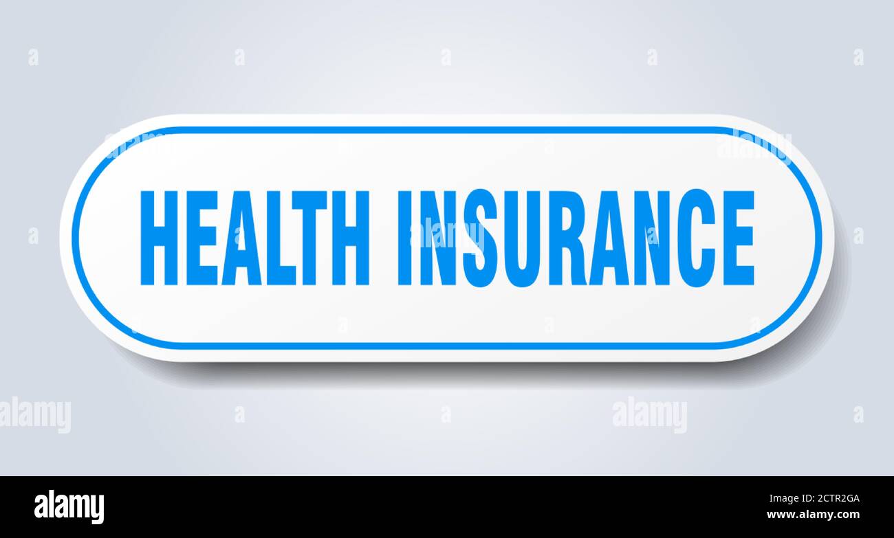 health insurance sign. rounded isolated sticker. white button Stock ...