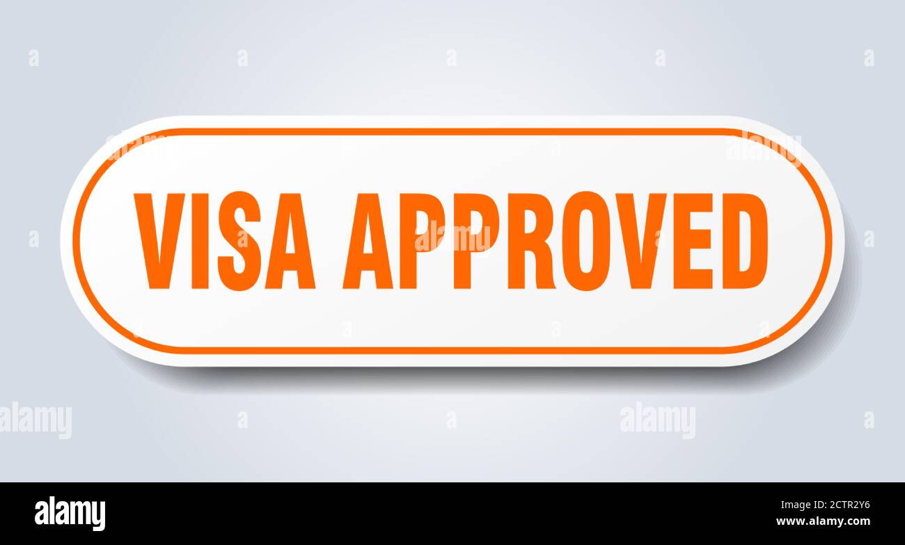 visa approved sign. rounded isolated sticker. white button Stock Vector ...