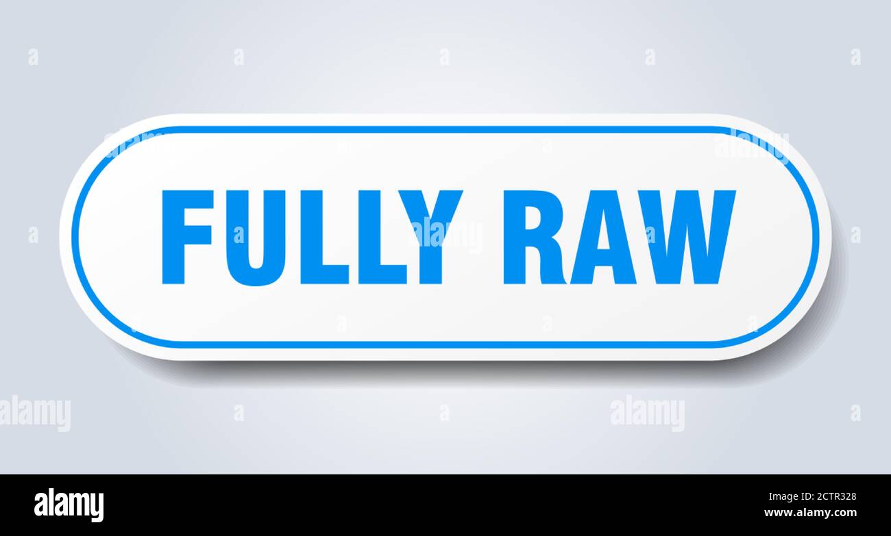 fully raw sign. rounded isolated sticker. white button Stock Vector ...