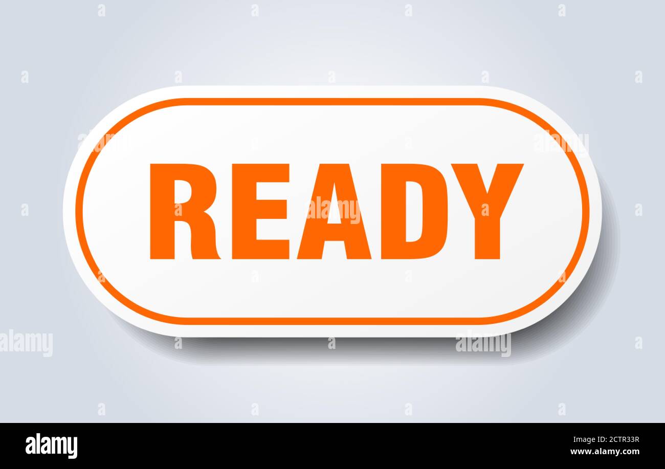 ready sign. rounded isolated sticker. white button Stock Vector Image ...