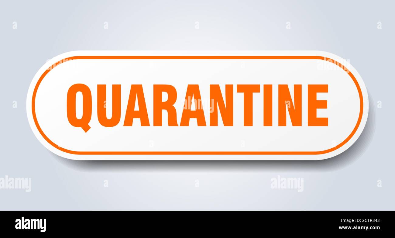 quarantine sign. rounded isolated sticker. white button Stock Vector ...