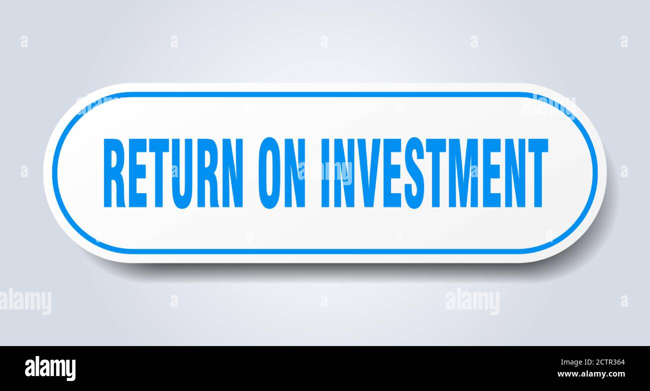 return on investment sign. rounded isolated sticker. white button Stock ...