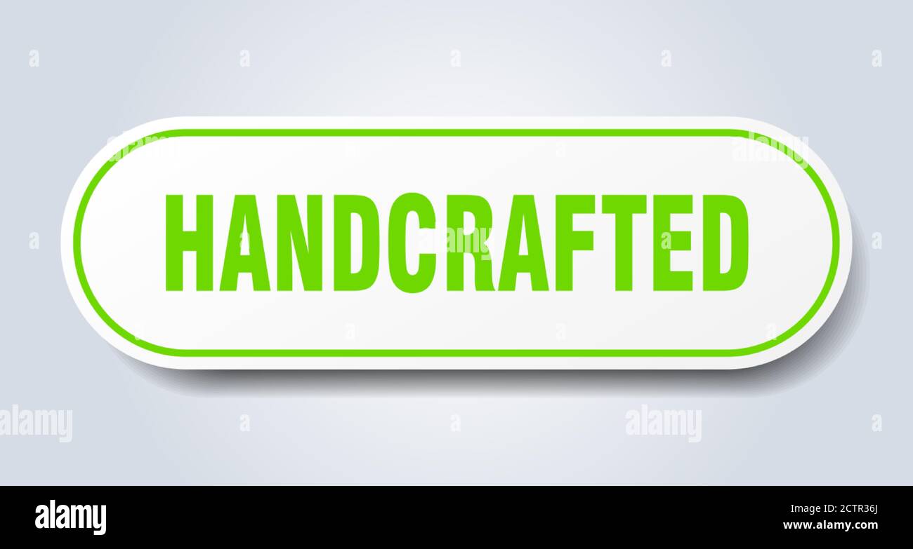 hand crafted sign. rounded isolated sticker. white button Stock Vector ...