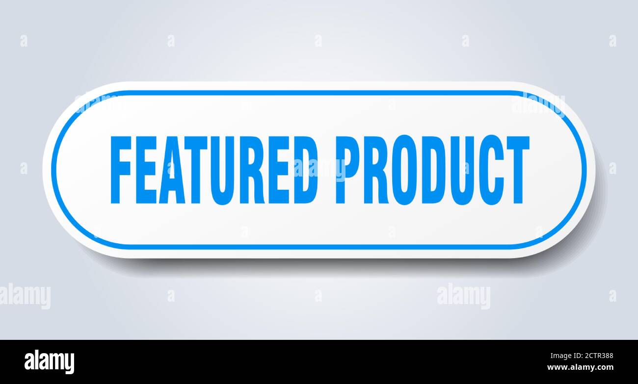 featured product sign. rounded isolated sticker. white button Stock ...