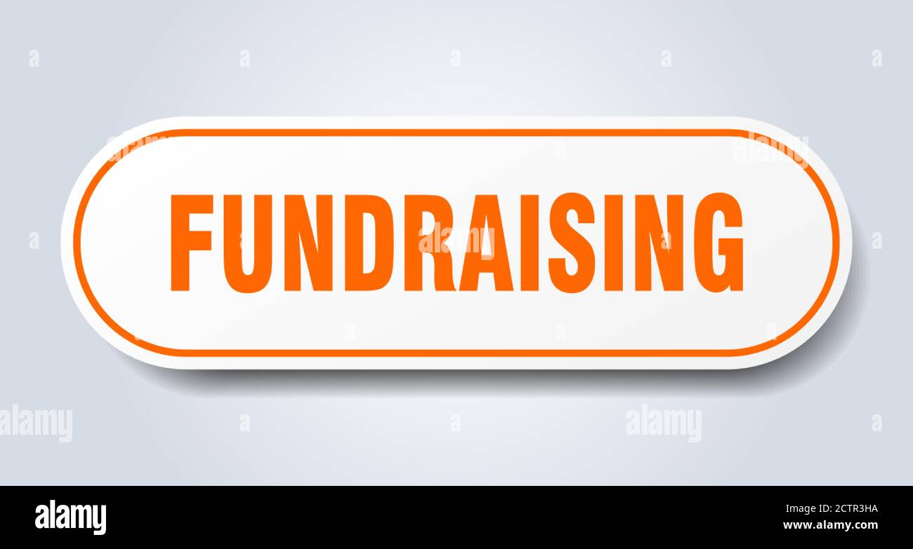 fundraising sign. rounded isolated sticker. white button Stock Vector ...