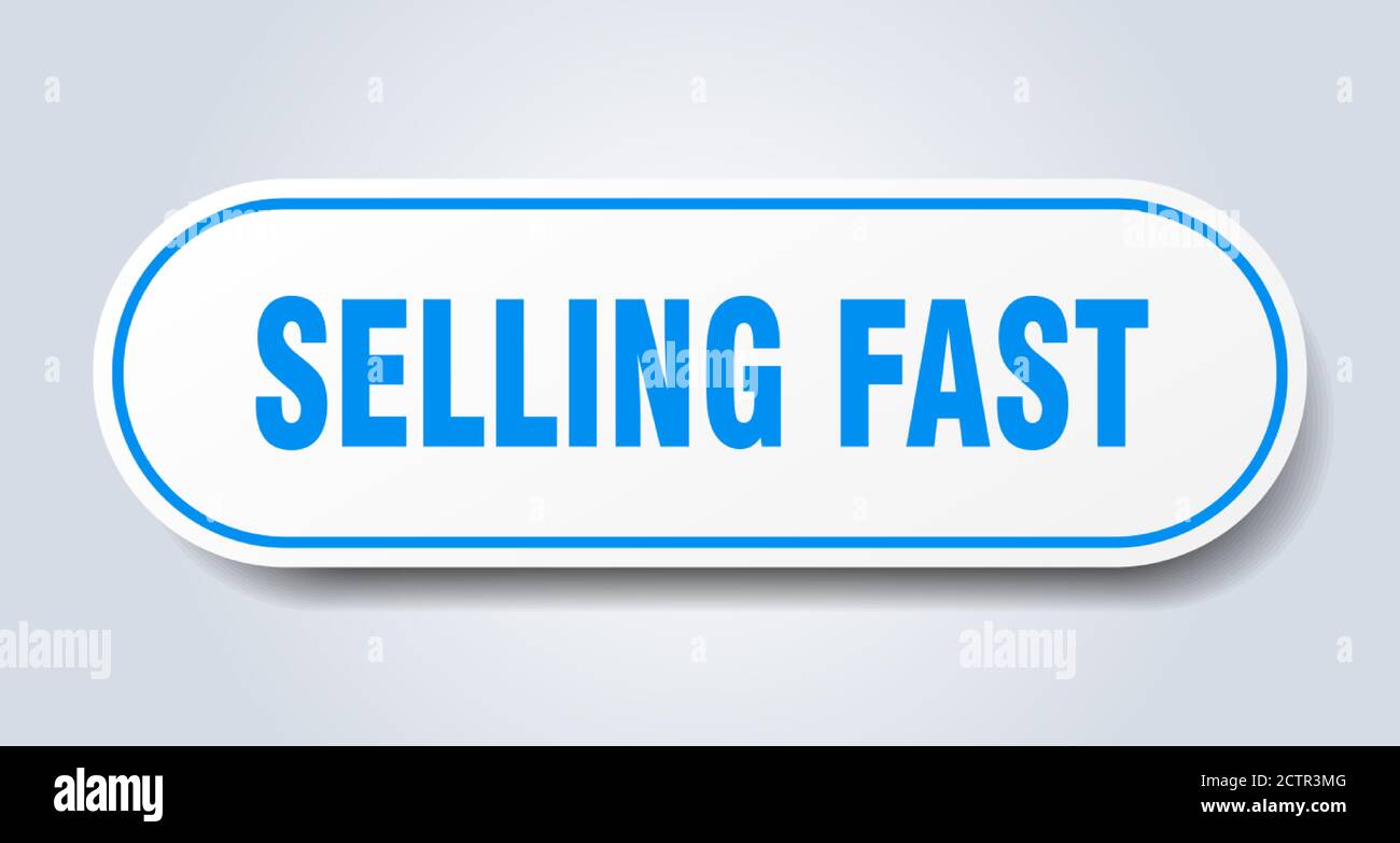 selling fast sign. rounded isolated sticker. white button Stock Vector ...