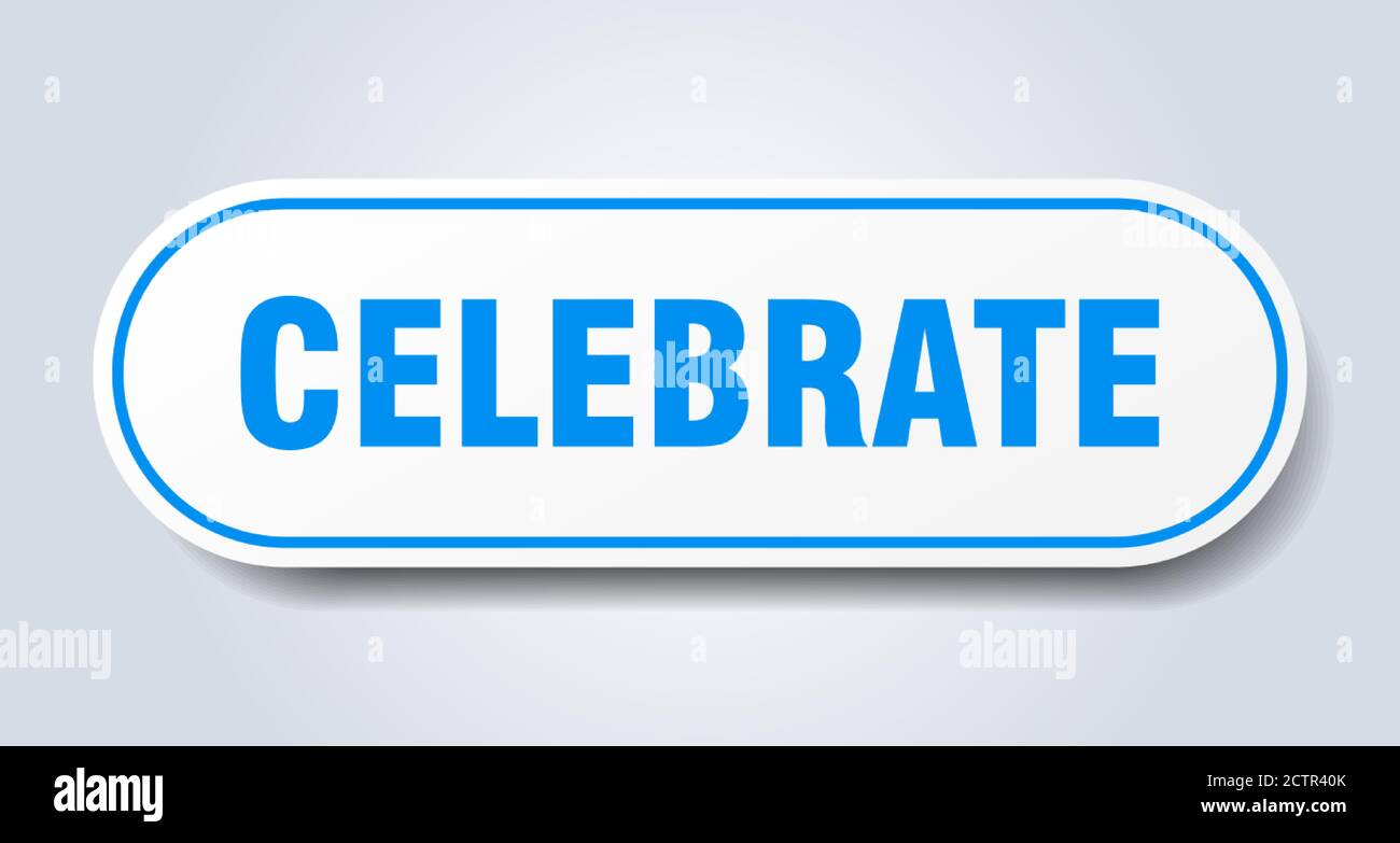 celebrate sign. rounded isolated sticker. white button Stock Vector ...