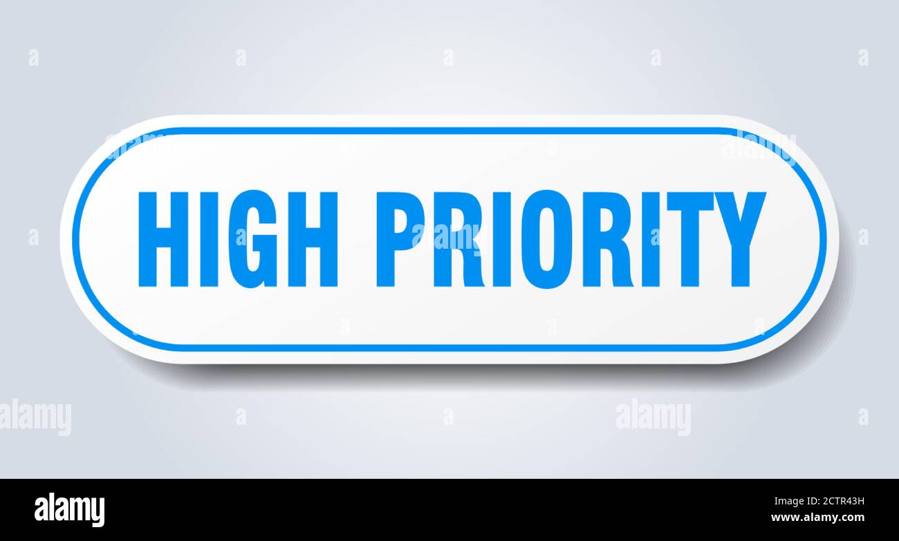 high priority sign. rounded isolated sticker. white button Stock Vector ...