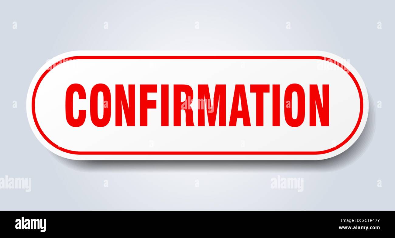 confirmation sign. rounded isolated sticker. white button Stock Vector ...
