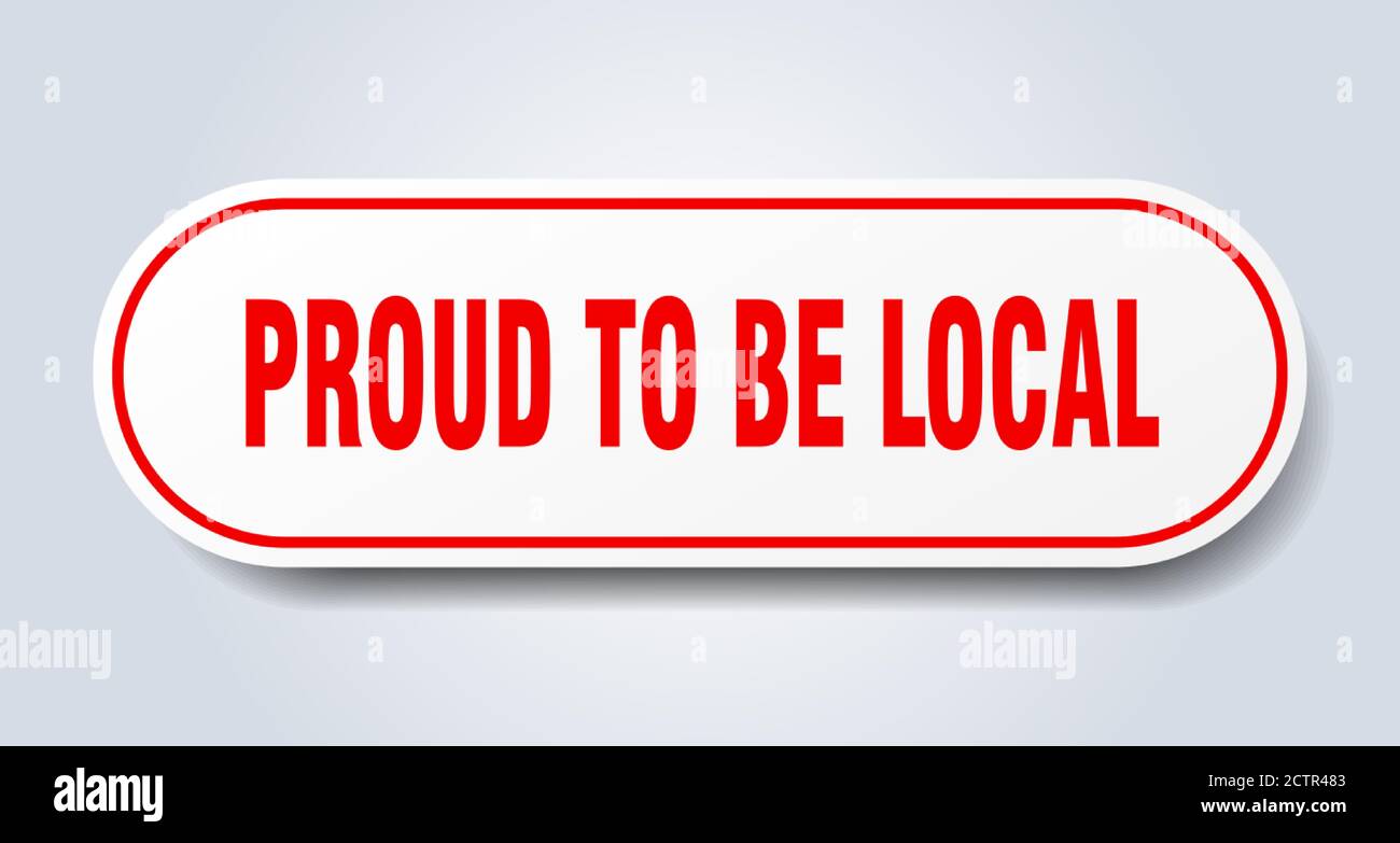 Proud to be local Stock Vector Images - Alamy