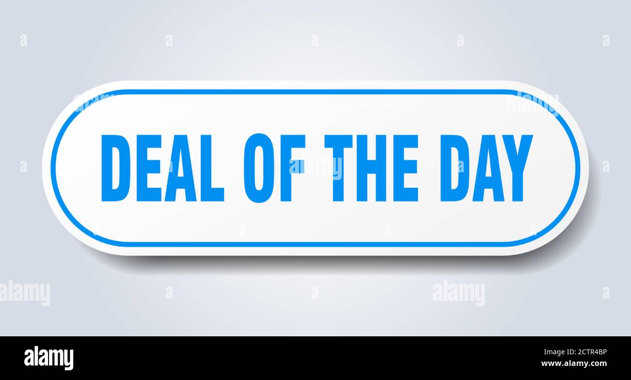 deal of the day sign. rounded isolated sticker. white button Stock ...
