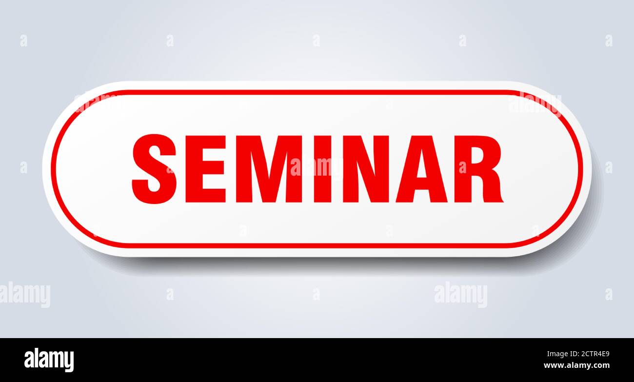 seminar sign. rounded isolated sticker. white button Stock Vector Image ...