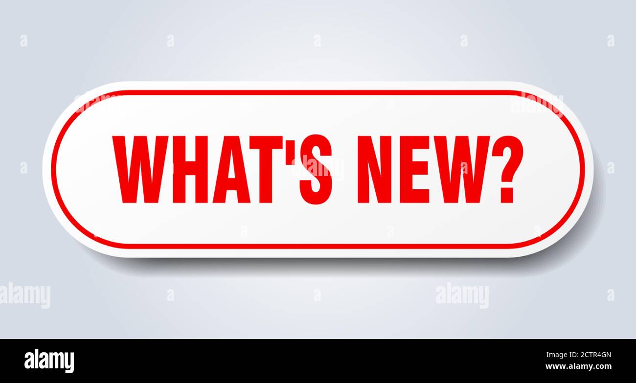 what's new? sign. rounded isolated sticker. white button Stock Vector ...