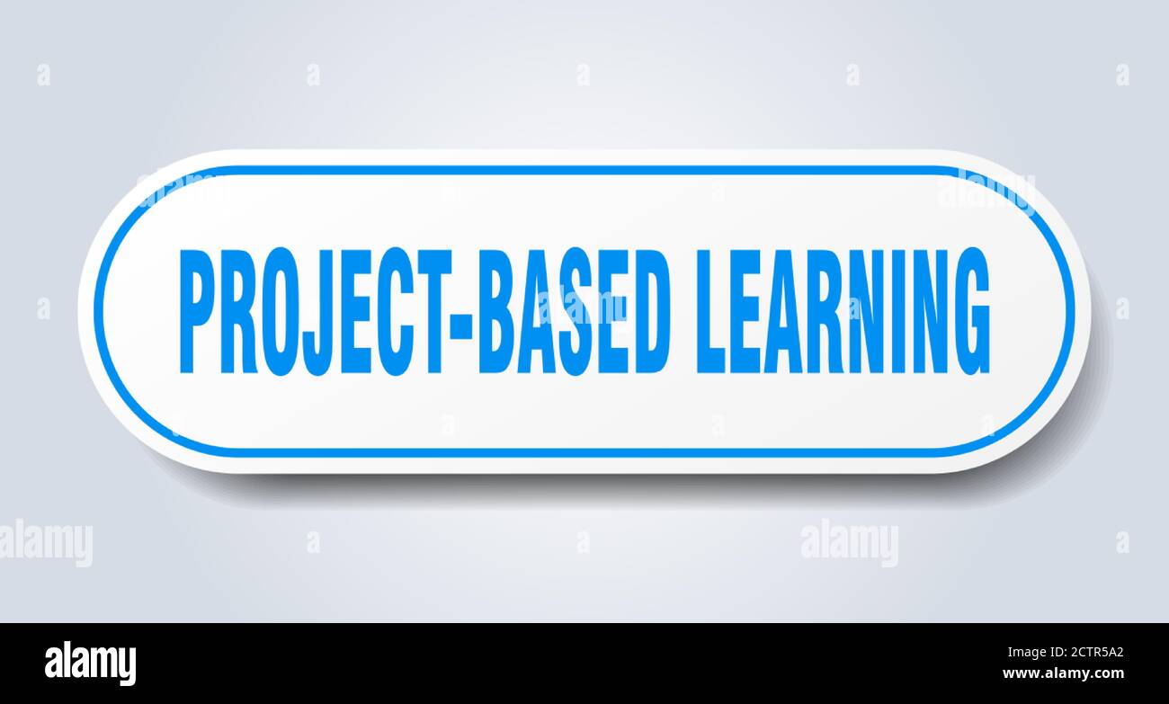 project-based learning sign. rounded isolated sticker. white button ...