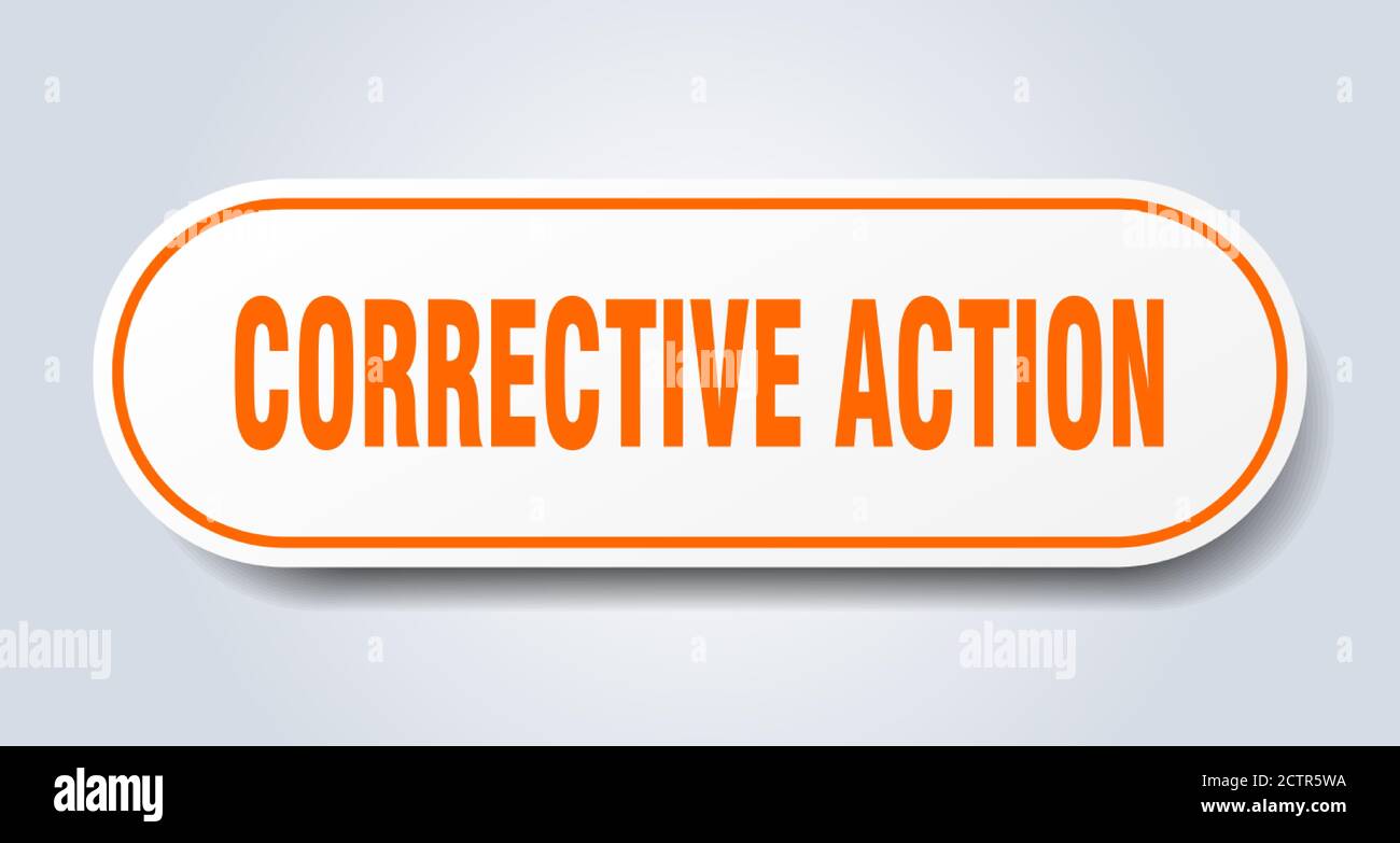 corrective action sign. rounded isolated sticker. white button Stock ...