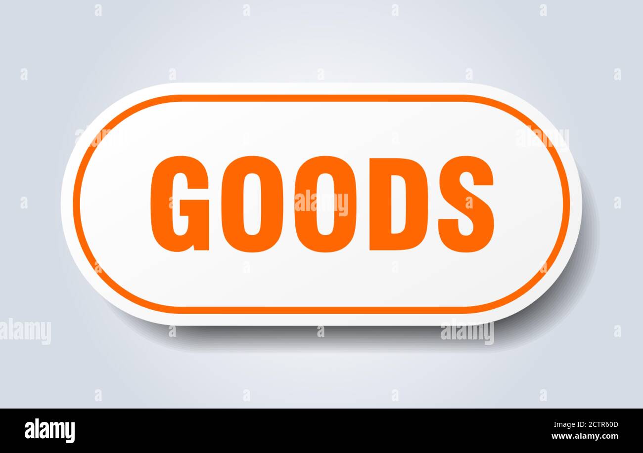 goods sign. rounded isolated sticker. white button Stock Vector Image ...