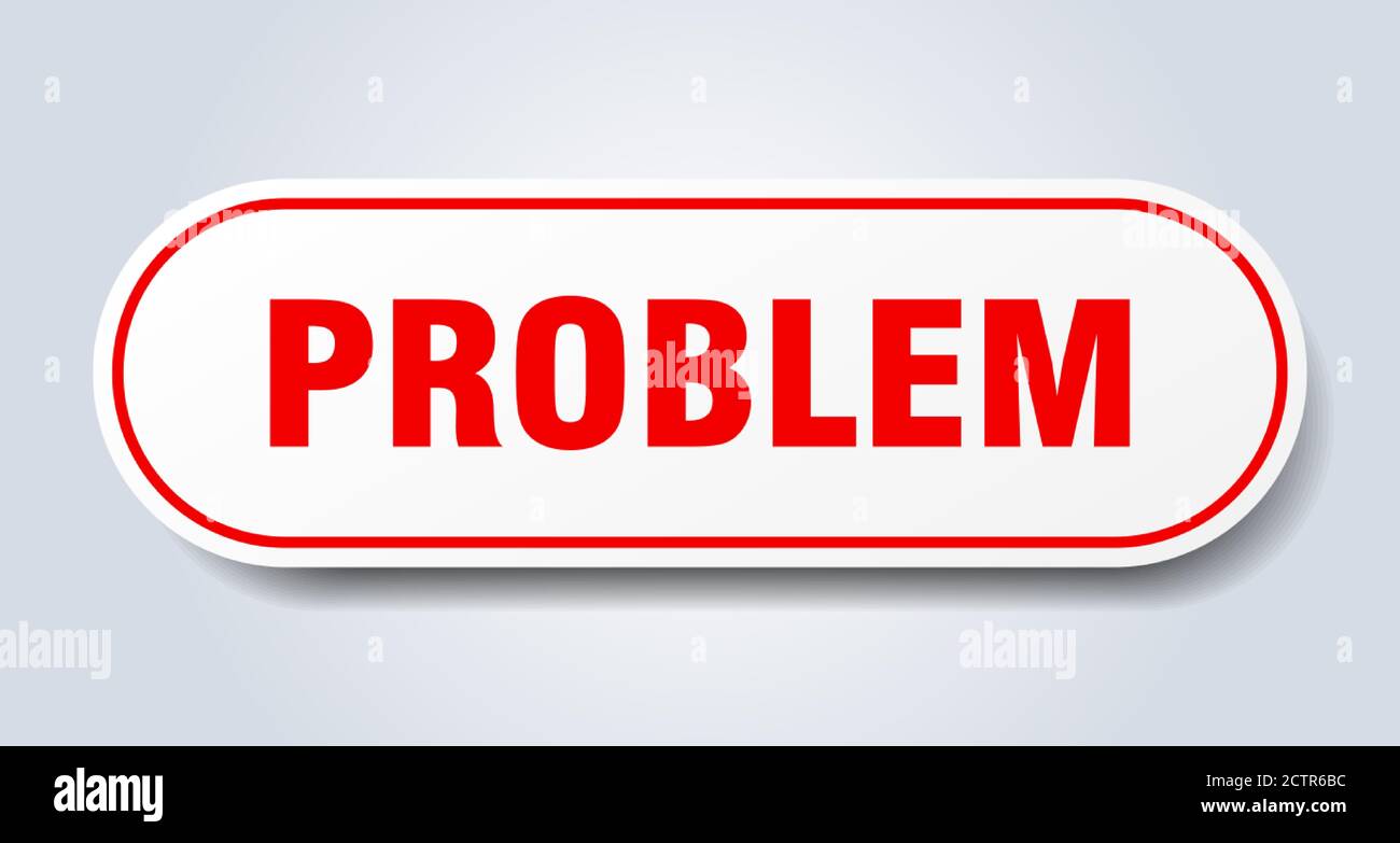 problem sign. rounded isolated sticker. white button Stock Vector Image ...