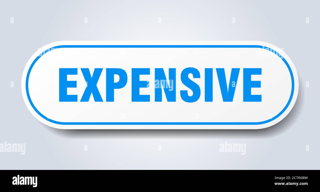 expensive sign. rounded isolated sticker. white button Stock Vector ...