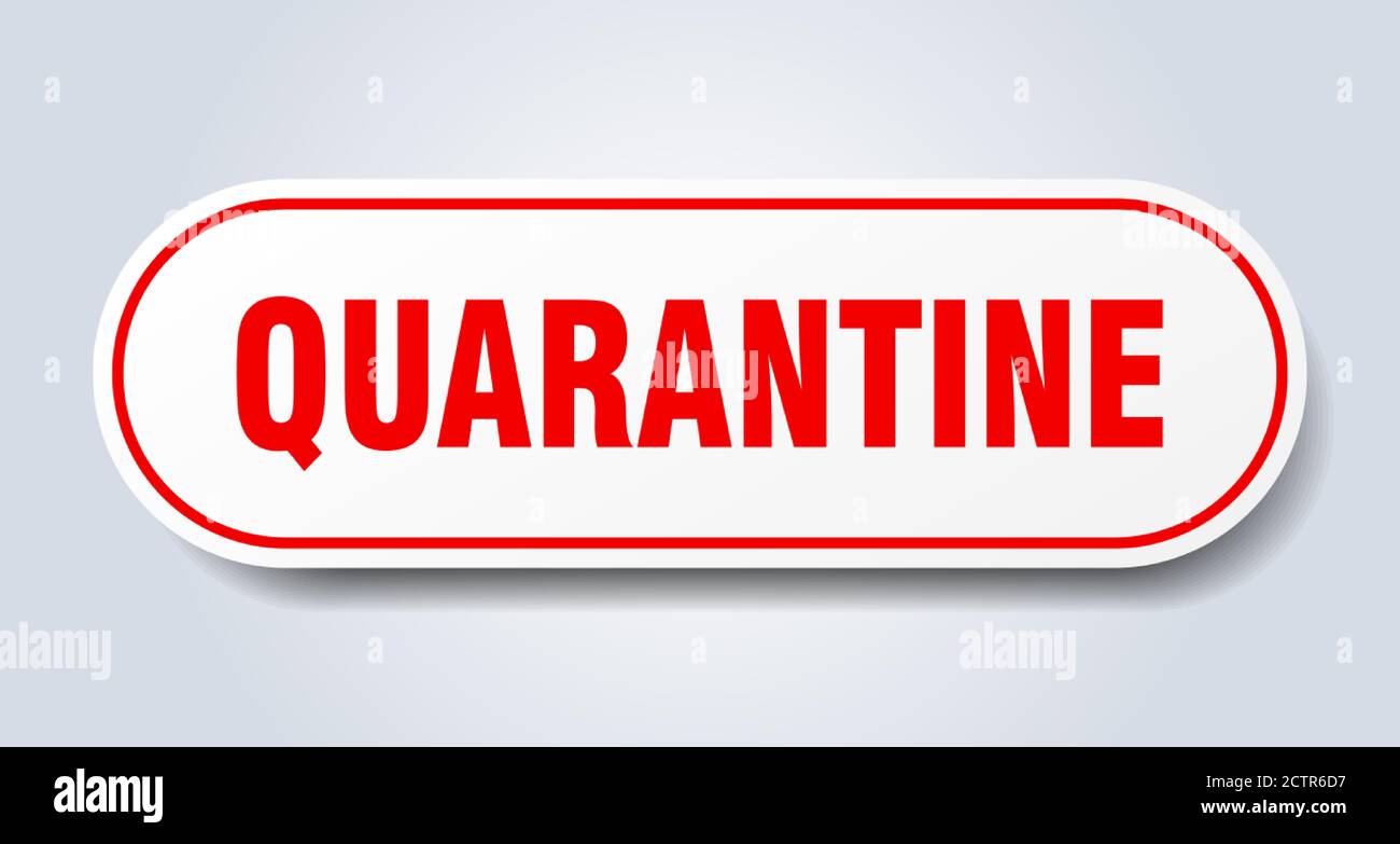 quarantine sign. rounded isolated sticker. white button Stock Vector ...
