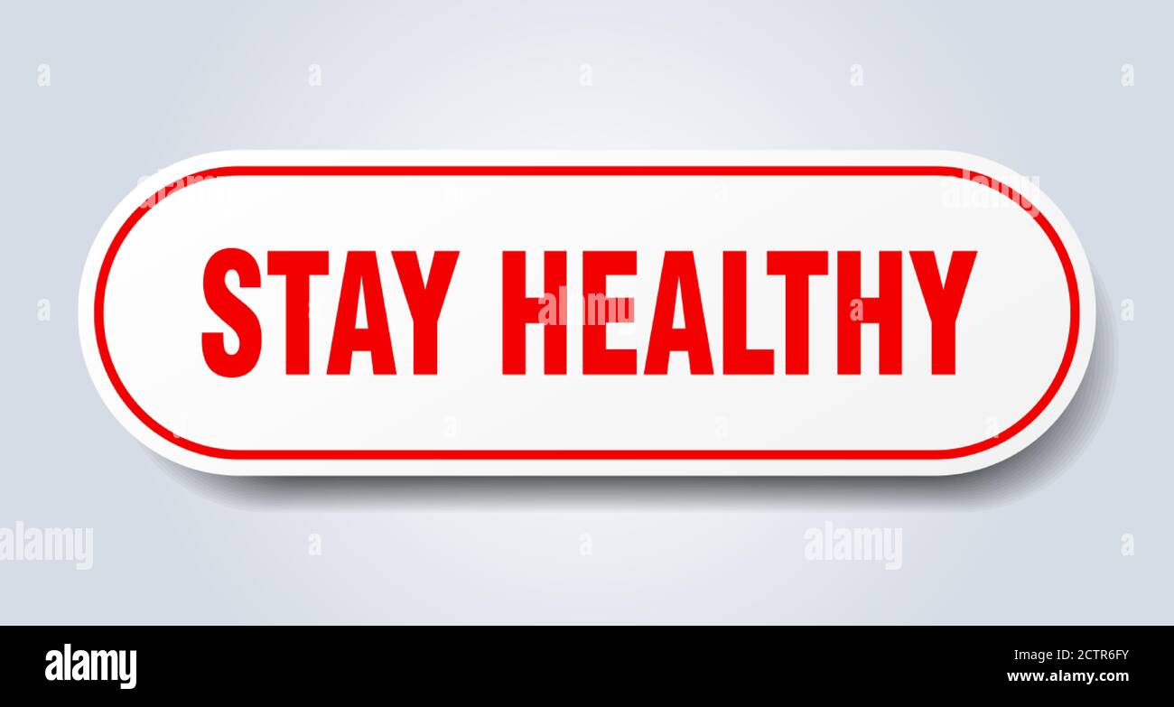 stay healthy sign. rounded isolated sticker. white button Stock Vector ...