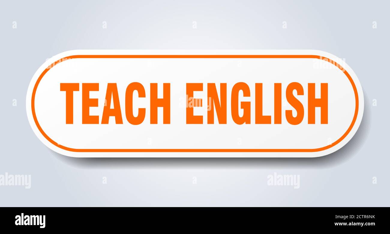 teach english sign. rounded isolated sticker. white button Stock Vector ...