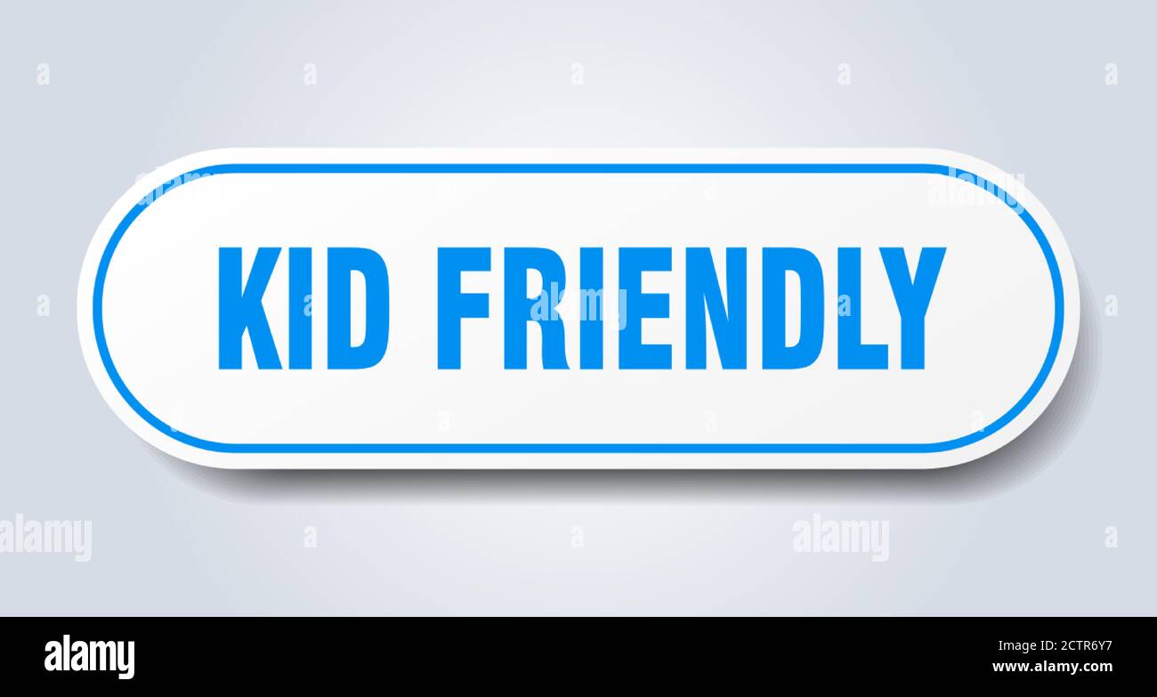 kid friendly sign. rounded isolated sticker. white button Stock Vector ...