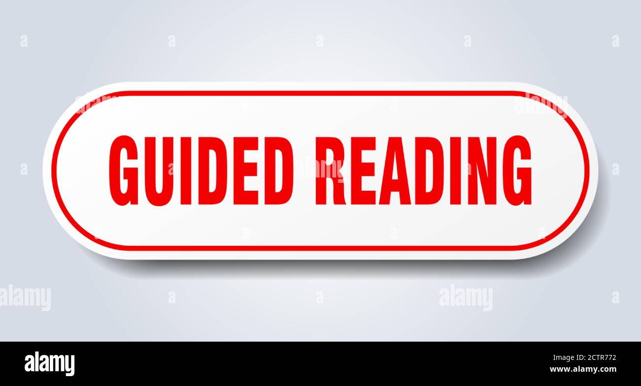 guided reading sign. rounded isolated sticker. white button Stock ...
